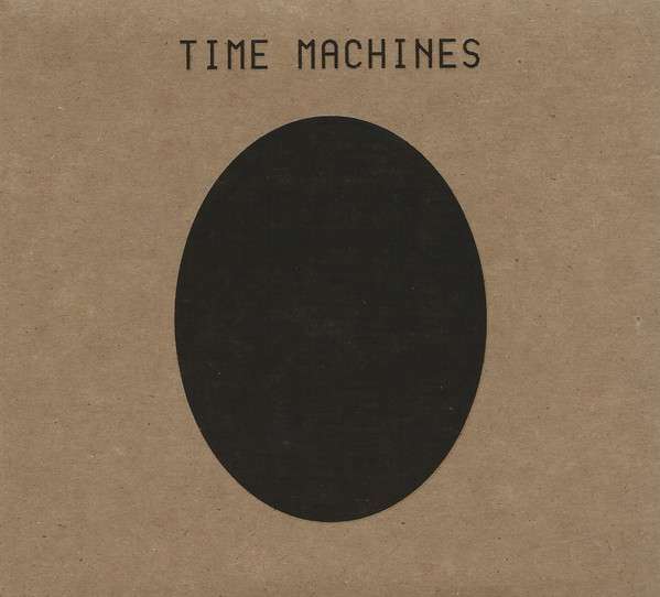 Time Machines (Coil) – Time Machines, CD | 最新现货 | Vrijheid Records